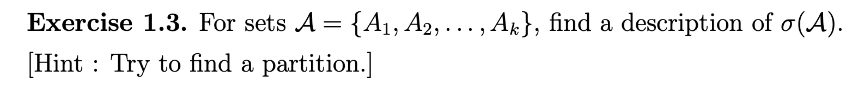 Solved Exercise 1.3. ﻿For sets A={A1,A2,dots,Ak}, ﻿find a | Chegg.com