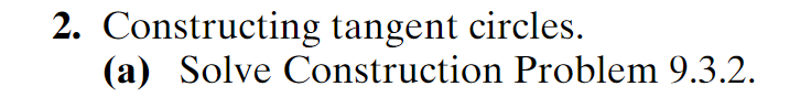 Solved 2. Constructing tangent circles. (a) Solve | Chegg.com