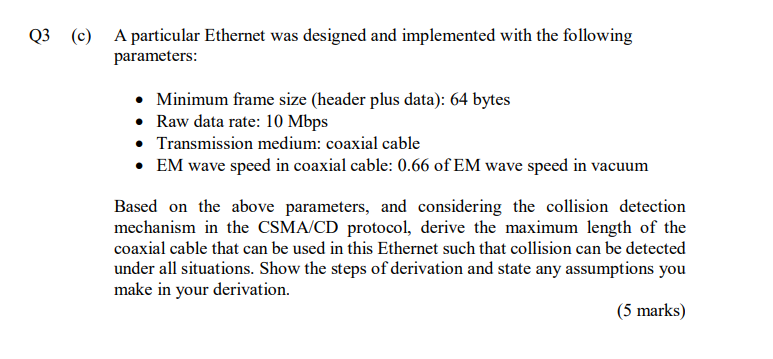 Solved (c) A particular Ethernet was designed and | Chegg.com