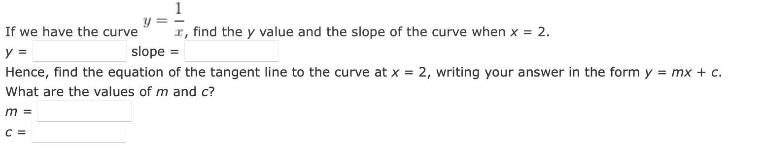 Solved If we have the curve y=x1, find the y value and the | Chegg.com