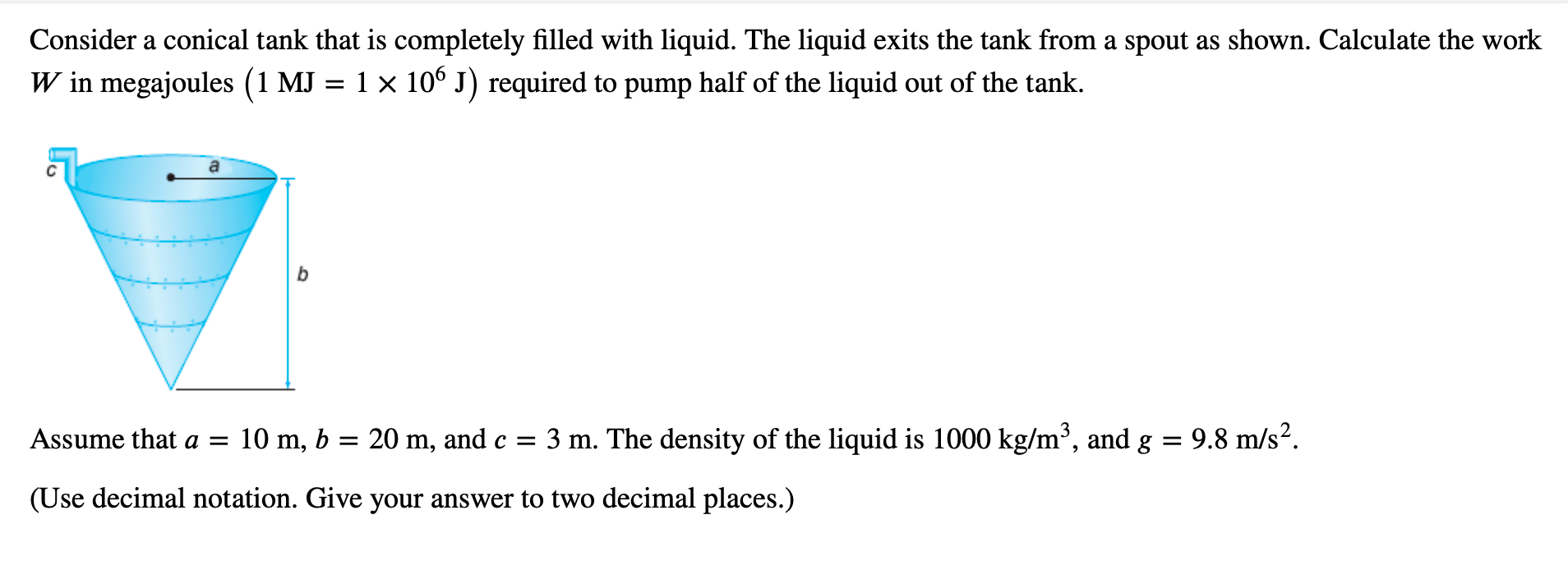 Solved Consider a conical tank that is completely filled | Chegg.com
