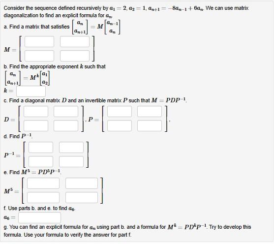Solved Consider the sequence defined recursively by | Chegg.com