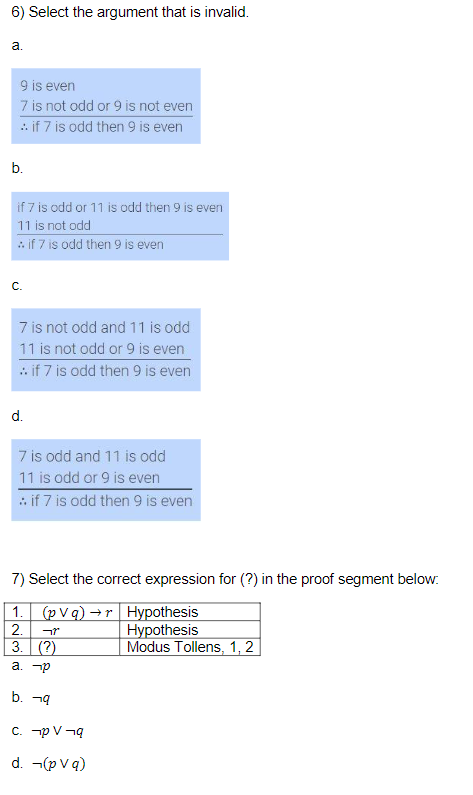 Solved 6) Select the argument that is invalid. a. b. if 7 is | Chegg.com
