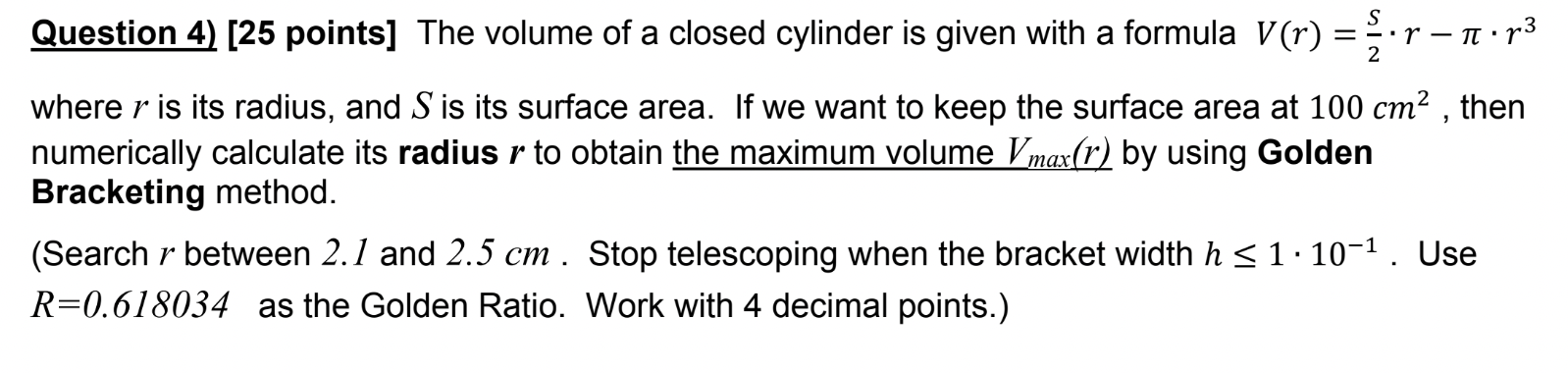 Solved Question 4) [25 points] The volume of a closed | Chegg.com