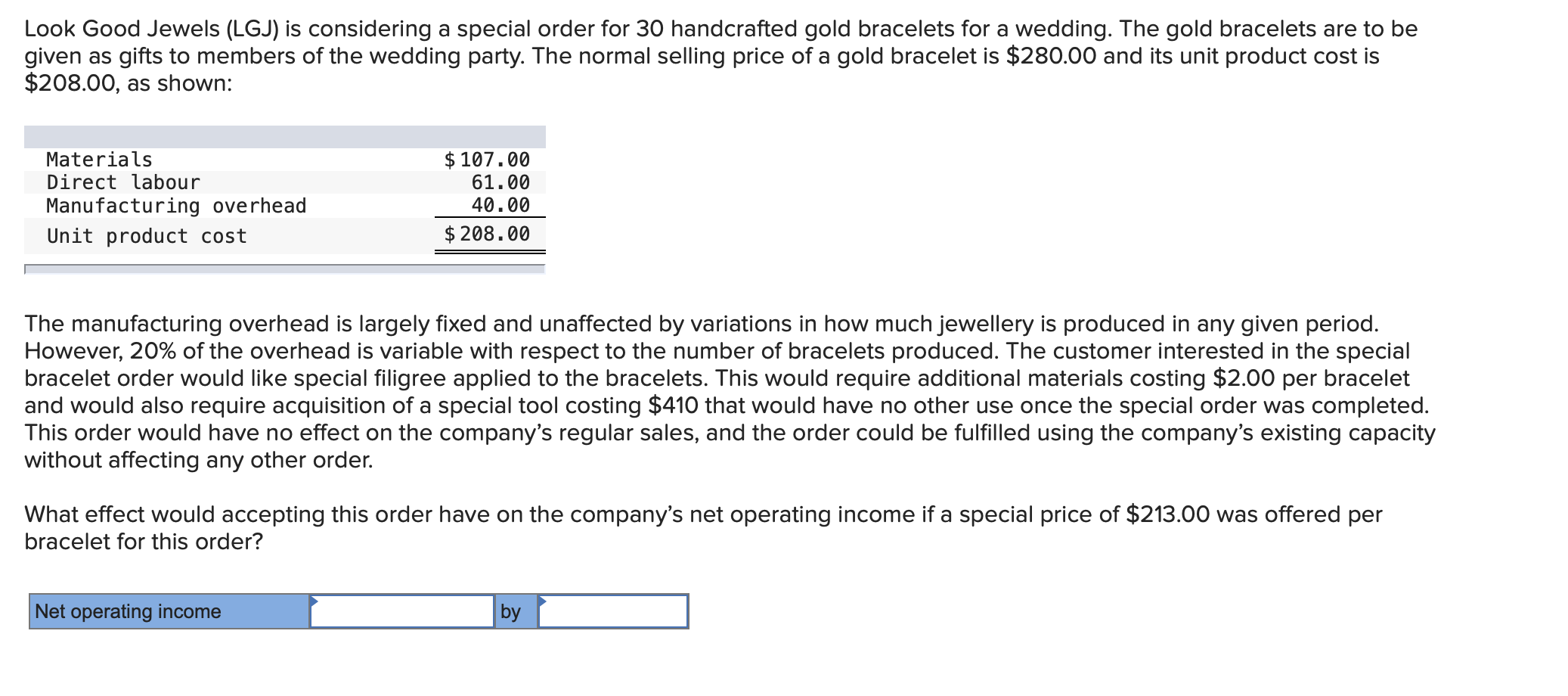 Solved by an EXPERT Look Good Jewels (LGJ) ﻿is considering a special ...