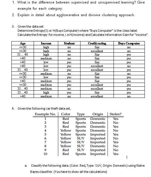 Solved 1. What is the difference between supervised and | Chegg.com