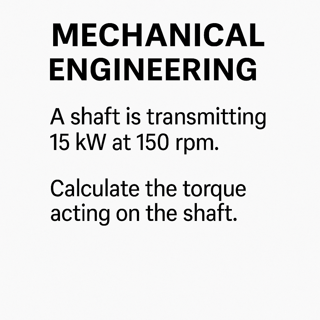 Solved MECHANICAL ENGINEERINGA shaft is transmitting 15 ﻿kW | Chegg.com