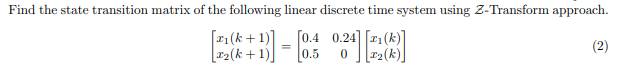 Solved Find the state transition matrix of the following | Chegg.com