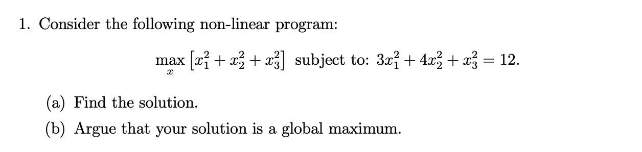 Solved 1. Consider the following non-linear program: | Chegg.com