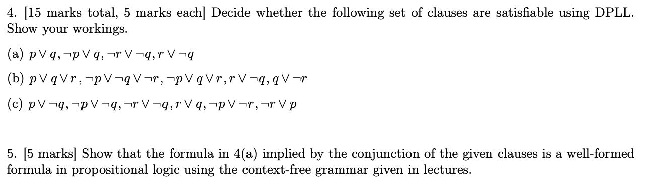 Solved 4. [15 marks total, 5 marks each] Decide whether the | Chegg.com