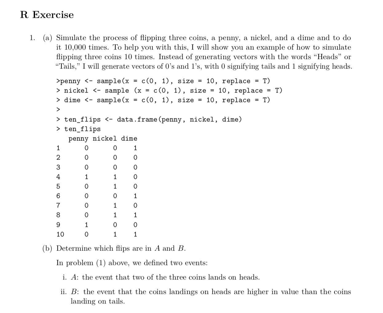 R Exercise 1. (a) Simulate the process of flipping | Chegg.com