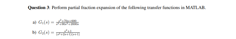 Solved : Perform partial fraction expansion of the following | Chegg.com