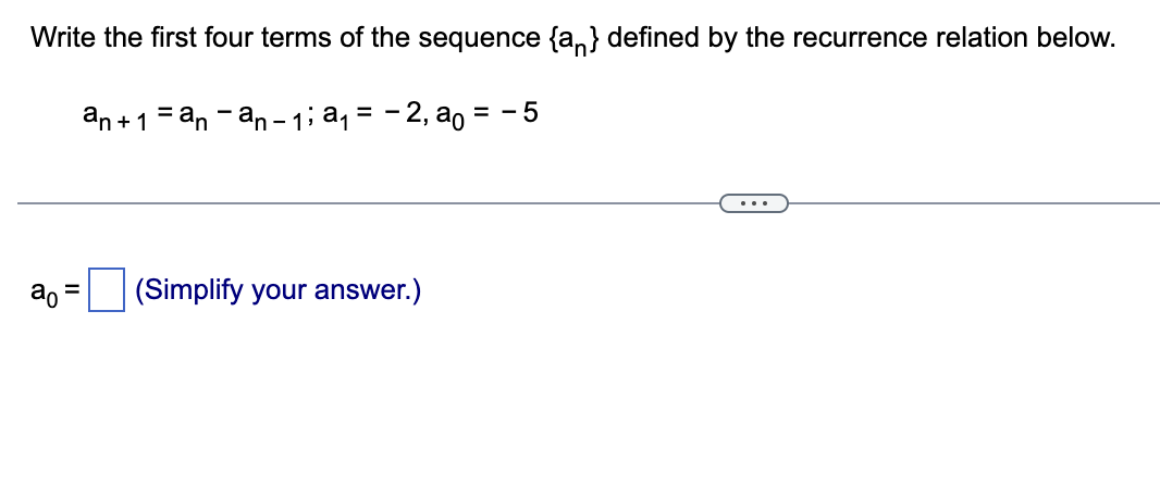 Solved Write the first four terms of the sequence {an} | Chegg.com