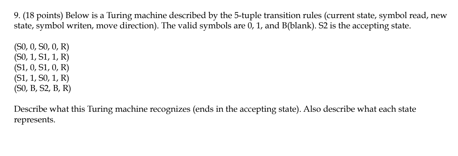 Solved 9. (18 points) Below is a Turing machine described by | Chegg.com