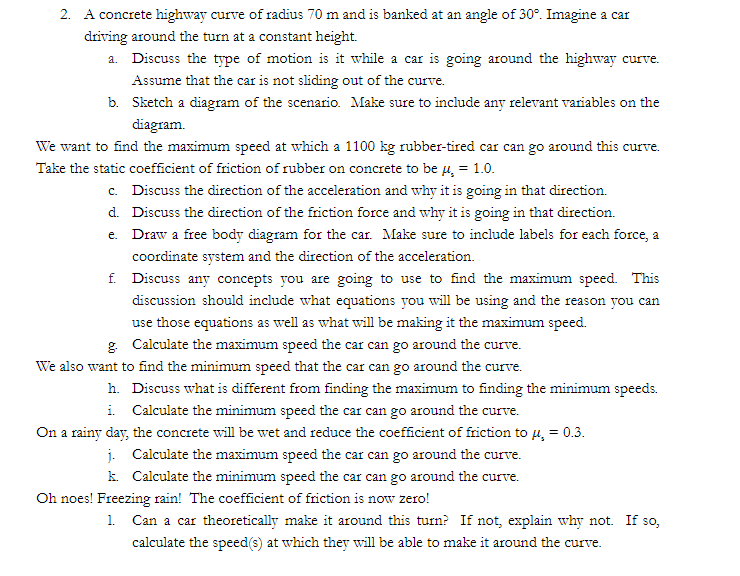 Solved 2. A concrete highway curve of radius 70 m and is | Chegg.com