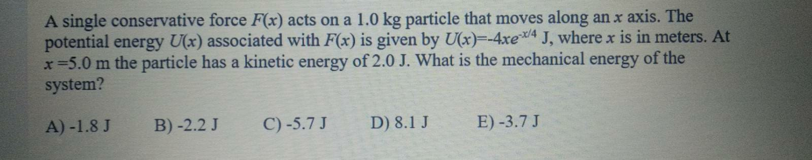 Solved A single conservative force F(x) acts on a 1.0 kg | Chegg.com