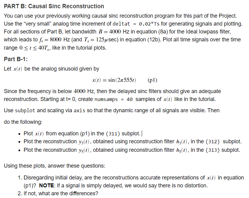 Solved PART B: Causal Sinc Reconstruction You can use your | Chegg.com