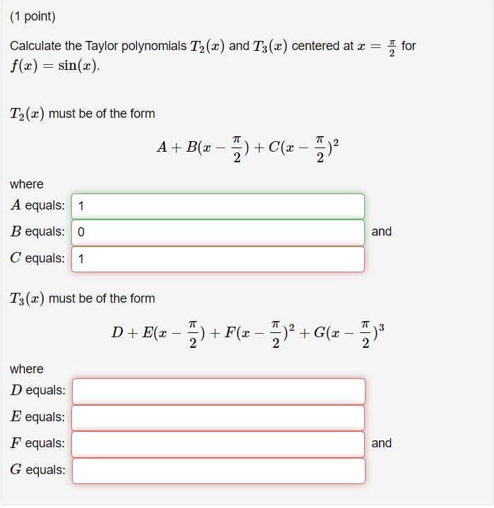 Solved (1 point) Calculate the Taylor polynomials T2 (2) and | Chegg.com