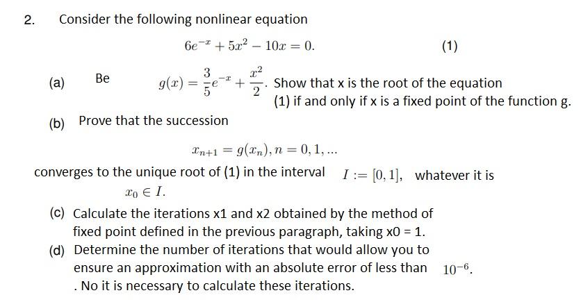 Solved 2. Consider the following nonlinear equation 6e-1 | Chegg.com