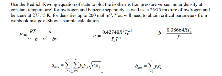 Solved Use the Redlich-Kwong equation of state to plot the | Chegg.com