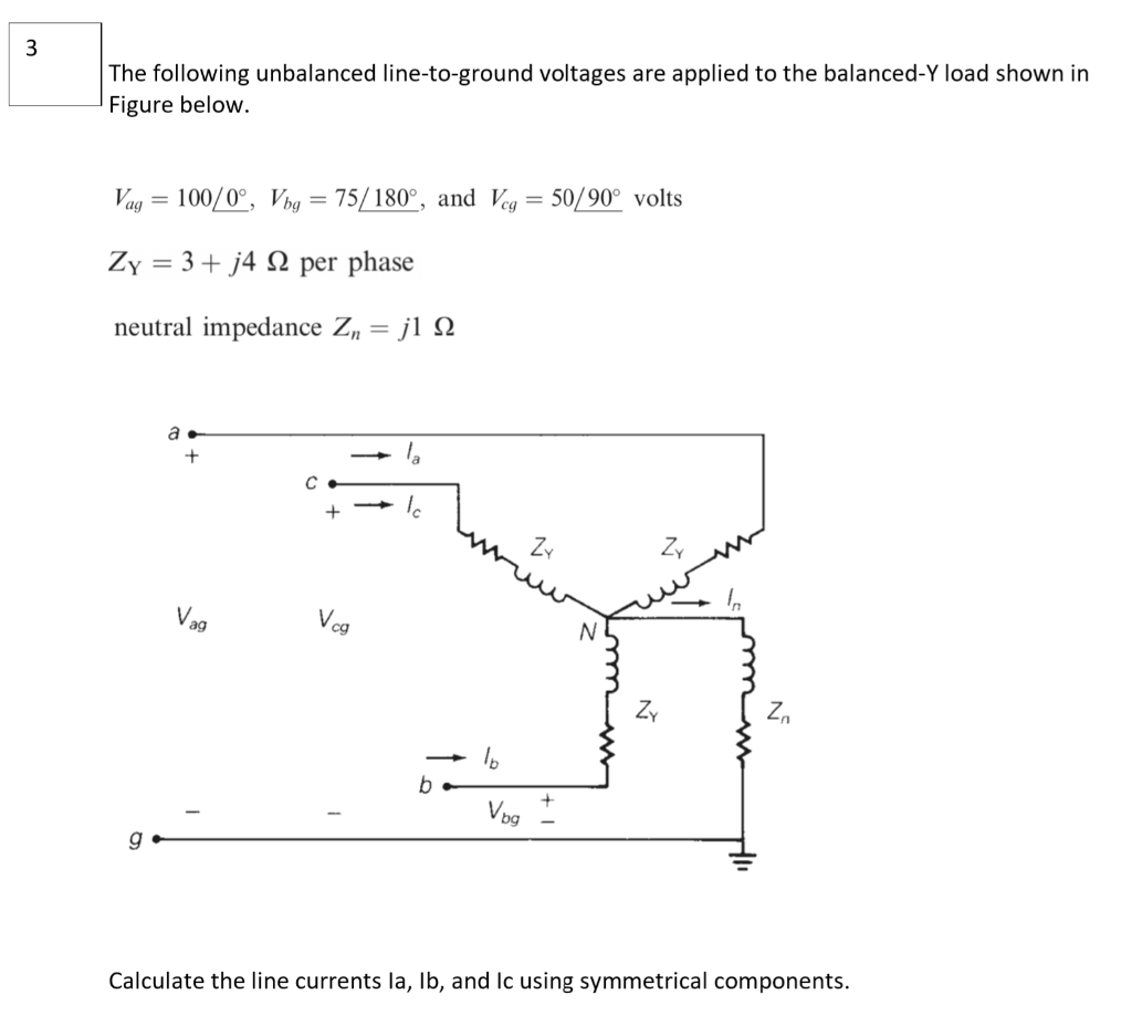 Solved The following unbalanced line-to-ground voltages are | Chegg.com