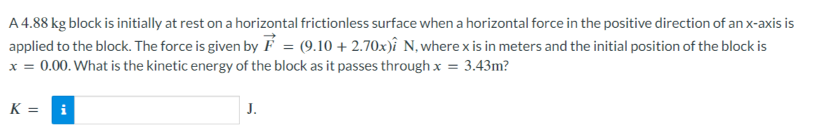 Solved A 4.88 ﻿kg block is initially at rest on a horizontal | Chegg.com