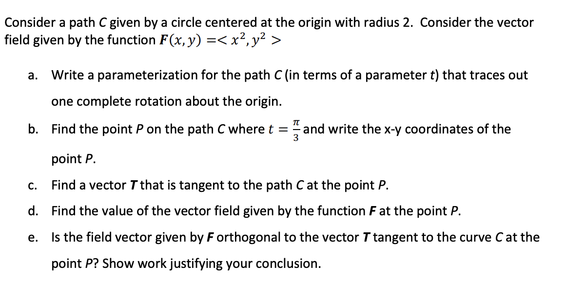 Solved Consider a path C given by a circle centered at the | Chegg.com