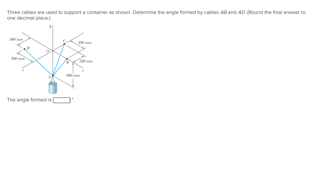Solved Three cables are used to support a container as | Chegg.com