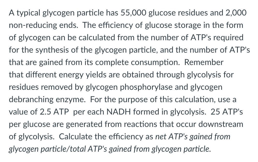 Solved A typical glycogen particle has 55,000 glucose | Chegg.com