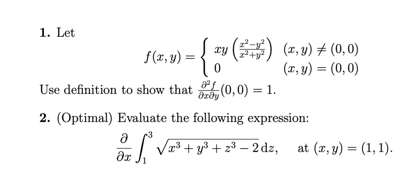Solved Letf(x,y)={xy(x2-y2x2+y2),(x,y)≠(0,0)0,(x,y)=(0,0)Use | Chegg.com