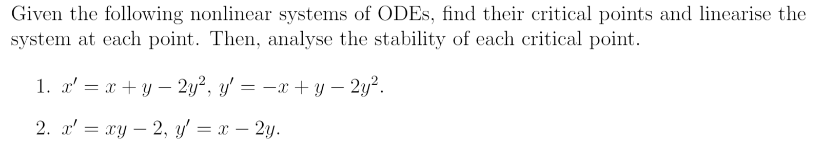 Solved Given the following nonlinear systems of ODEs, find | Chegg.com