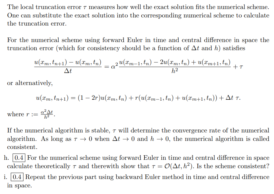 The local truncation error τ measures how well the | Chegg.com