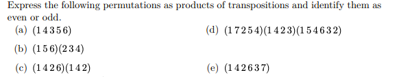 Solved Express the following permutations as products of | Chegg.com