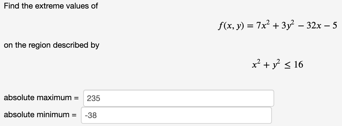 Solved Find the extreme values of f(x, y) = 7x2 + 3y2 - 32x | Chegg.com