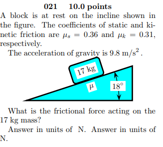 Solved 02110.0 points A block is at rest on the incline | Chegg.com