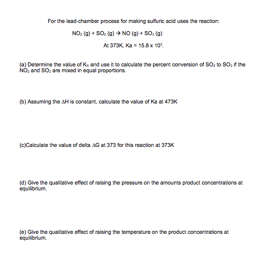 Solved For the lead-chamber process for making sulfuric acid | Chegg.com