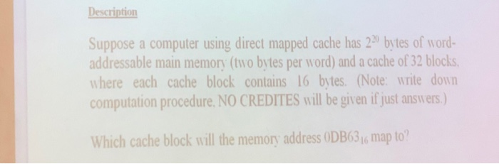 Solved Description Suppose a computer using direct mapped | Chegg.com