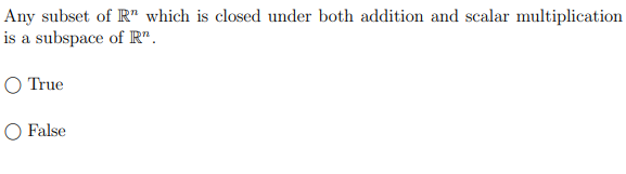 Solved Any subset of R n which is closed under both addition | Chegg.com