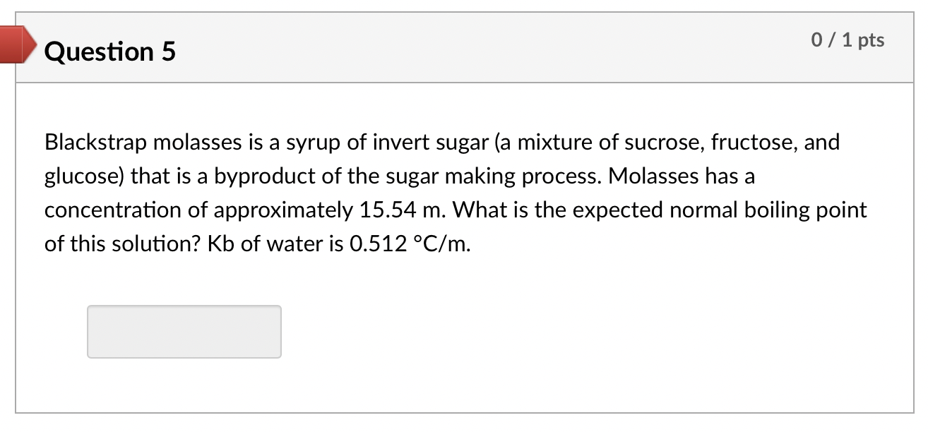 Solved Blackstrap molasses is a syrup of invert sugar (a | Chegg.com