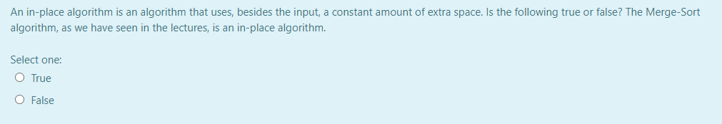 Solved An in-place algorithm is an algorithm that uses, | Chegg.com