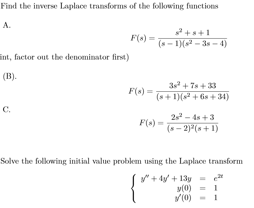 Solved Find the inverse Laplace transforms of the following | Chegg.com