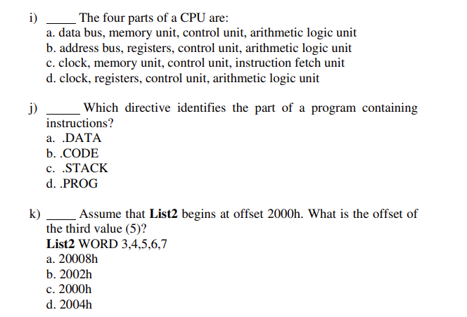 Solved i) The four parts of a CPU are: a. data bus, memory | Chegg.com