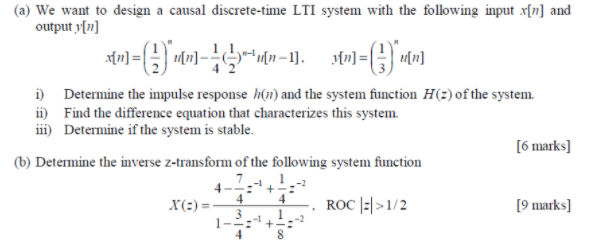 Solved (a) We want to design a causal discrete-time LTI | Chegg.com