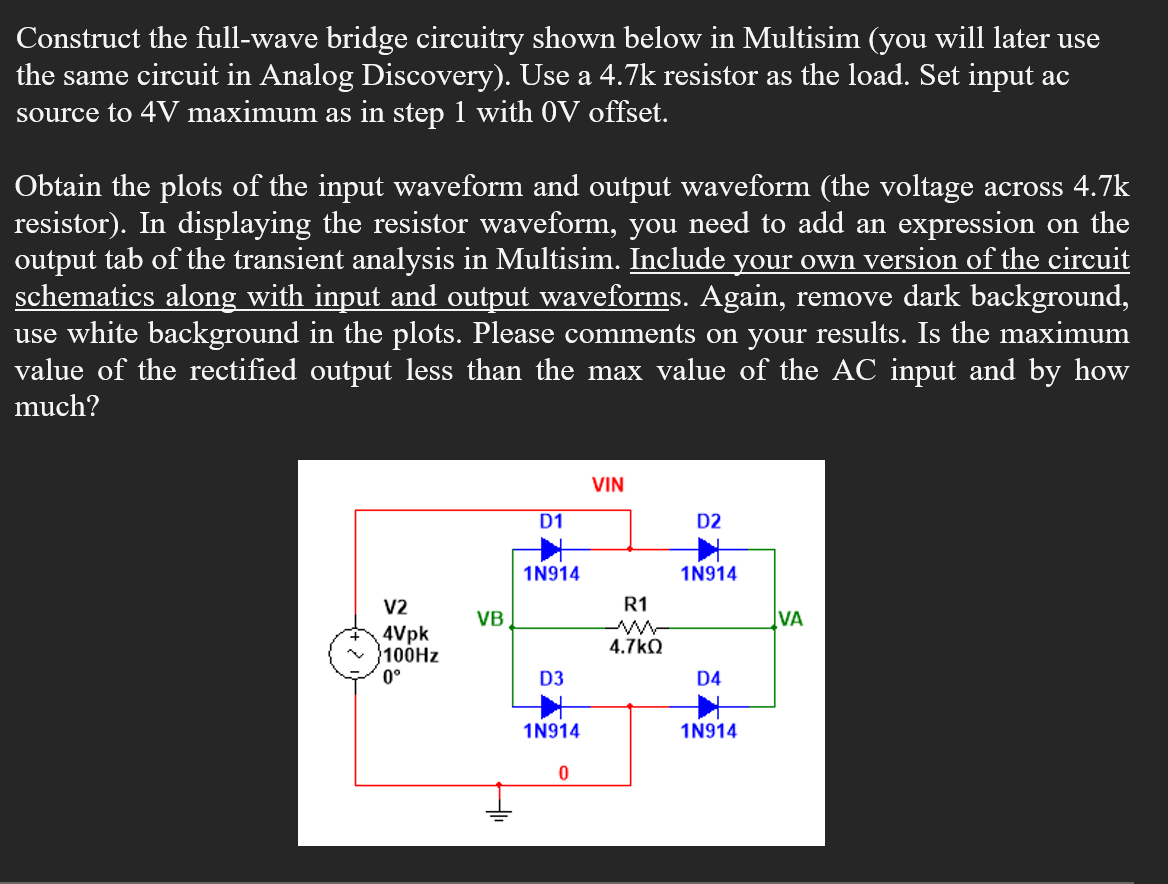 Solved Construct the full-wave bridge circuitry shown below | Chegg.com