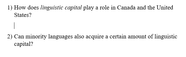 1) How does linguistic capital play a role in Canada | Chegg.com