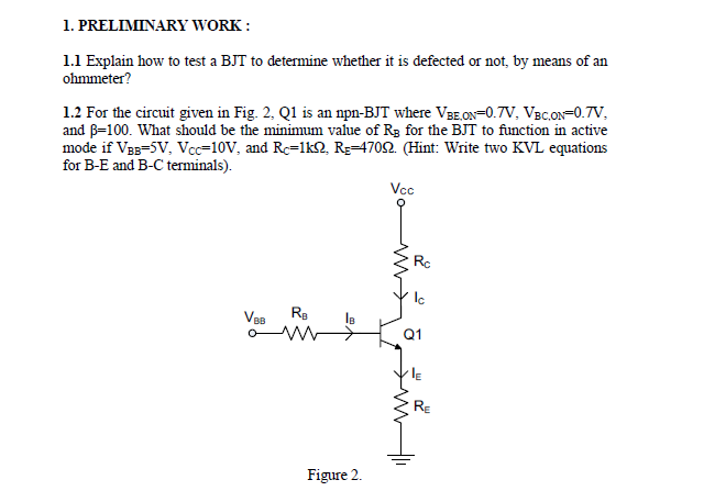 Solved 1. PRELIMINARY WORK: 1.1 Explain how to test a BJT to | Chegg.com
