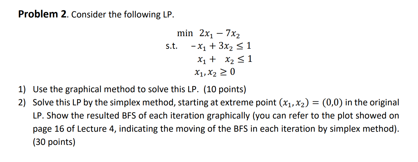 Solved Problem 2. Consider the following LP. min 2x1 – 7x2 | Chegg.com