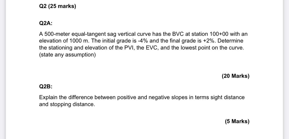 Solved Q2A: A 500-meter equal-tangent sag vertical curve has | Chegg.com