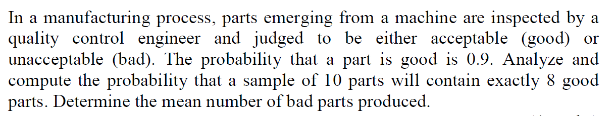 Solved In a manufacturing process, parts emerging from a | Chegg.com