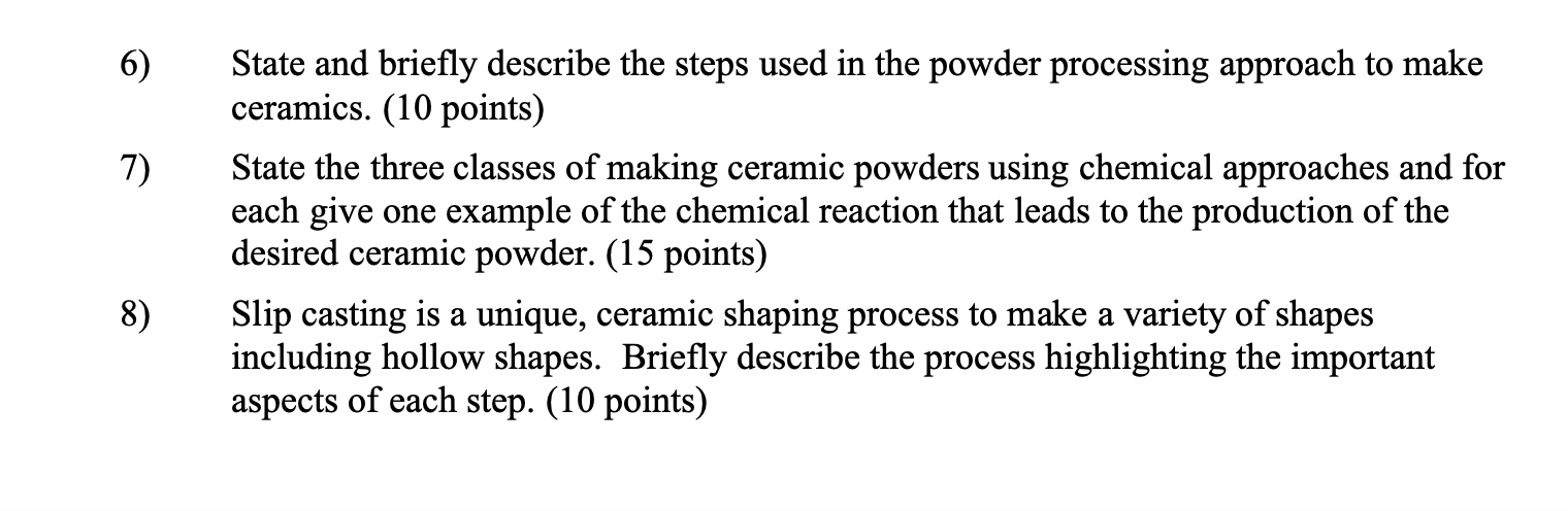 Solved 6) State and briefly describe the steps used in the | Chegg.com